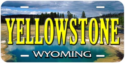 Yellowstone Wyoming Aluminum Novelty Car License Plate | eBay