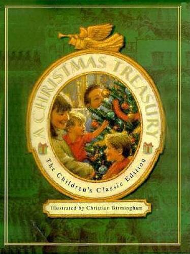 A Christmas Treasury: The Childrens Classic Edition - Hardcover - VERY ...