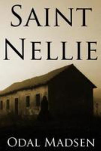 Saint Nellie by Odal Madsen (2014, Trade Paperback) for sale online | eBay