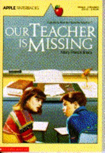 Our Teacher Is Missing by Mary Francis Shura (1993, Trade Paperback ...