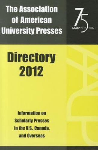 Association of American University Presses Directory 2012 by ...