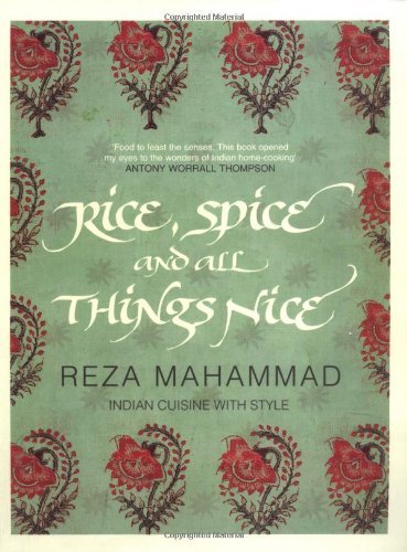 Rice, Spice and All Things Nice By Reza Mahammad. 9781847370495 ...
