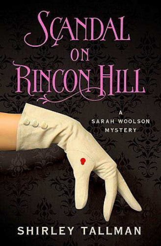 Scandal on Rincon Hill by Tallman, Shirley 9780312386979| eBay