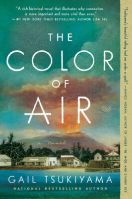 The Color of Air: A Novel - Paperback By Tsukiyama, Gail - GOOD ...