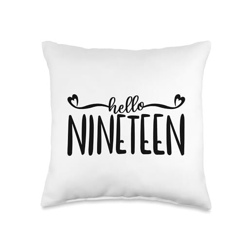 Hello Nineteen 19 Years Old for Women Girls 19th Birthday Throw Pillow ...