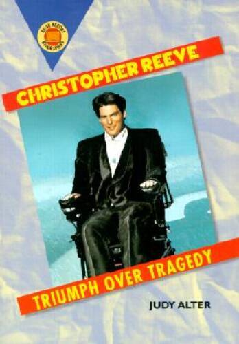 Christopher Reeve: Triumph Over Tragedy (Book Report Biographies ...