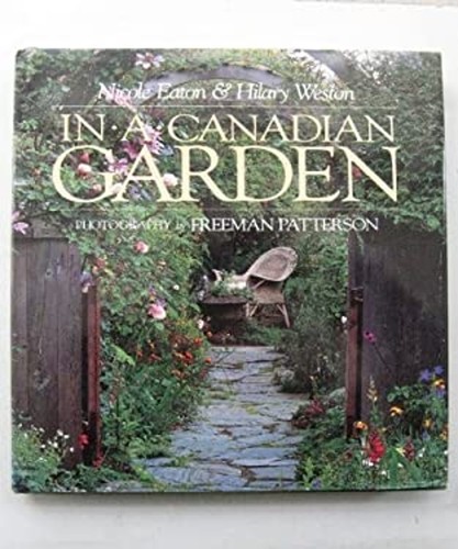In a Canadian Garden Hardcover Hilary, Eaton, Nicky Weston | eBay