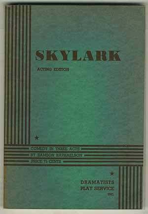 Samson RAPHAELSON / Skylark A Comedy in Three Acts Acting Edition 1942 ...