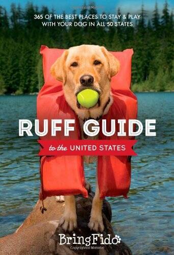 Ruff Guide to the United States: 365 of the BEST places to stay and ...