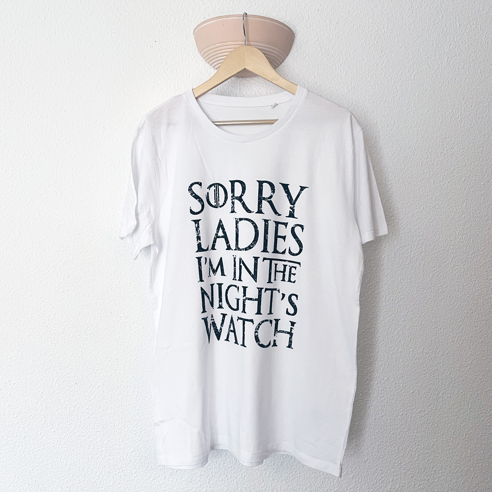 T-shirt SORRY LADIES I’M IN THE NIGHT’S WATCH Castle Black Game of ...