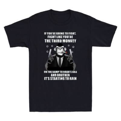 If You're Going To Fight Fight Like The Third Funny Gangster Monkey ...