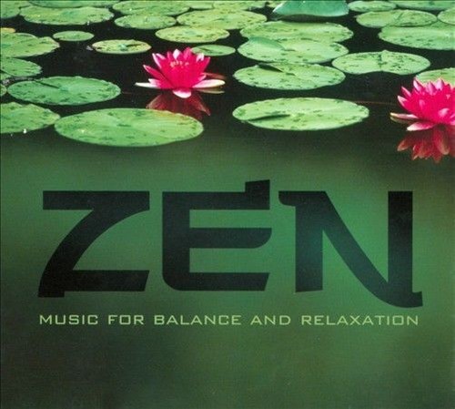 Zen: Music For Balance and Relaxation [Digipak] by Various Artists (CD ...