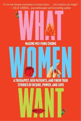Maxine Mei-Fung Chung What Women Want (Poche) | eBay