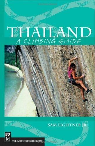 A Climbing Guide Ser.: A Climbing Guide - Thailand by Sam Lightner Jr ...