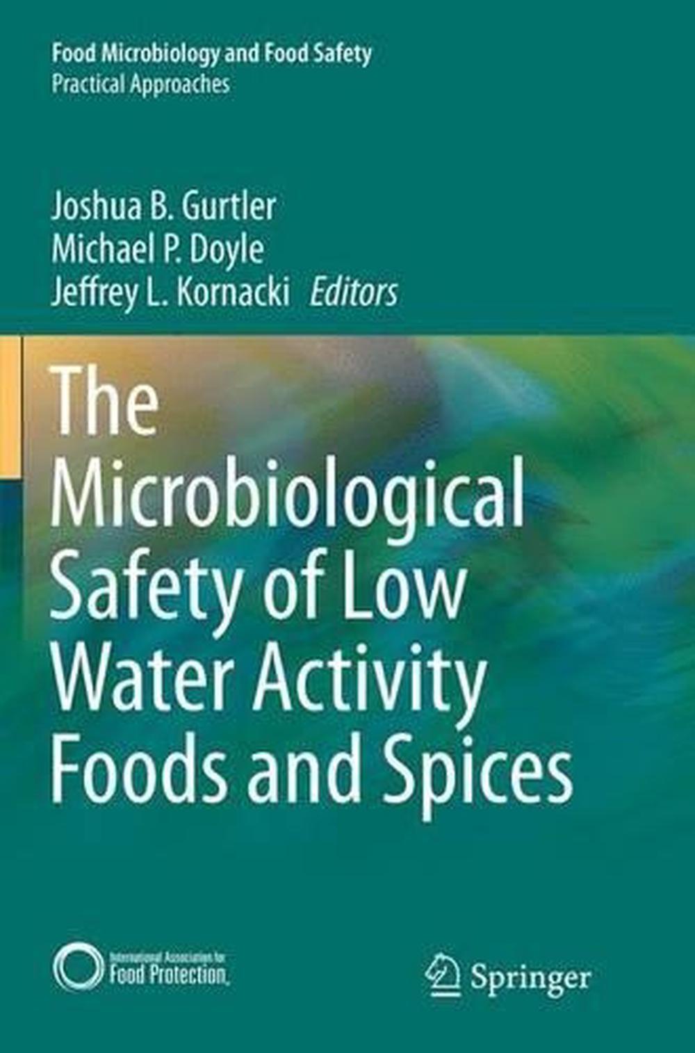 The Microbiological Safety of Low Water Activity Foods and Spices by ...