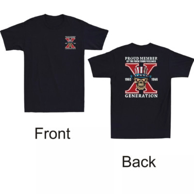 Gen X Skull Proud Member Fvck Your Feeling Generation X Front&Back Men ...