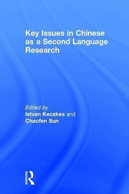 Key Issues in Chinese As a Second Language Research by Chaofen Sun ...