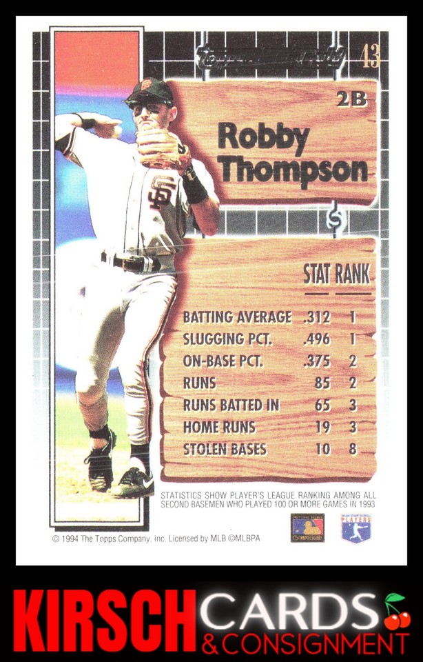 Robby Thompson 1994 Topps #43a Black Gold © 1993 The Topps Company on ...