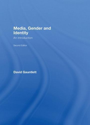 Media, Gender and Identity : An Introduction by David Gauntlett (2008 ...