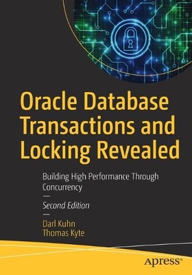 Thomas Kyte Darl K Oracle Database Transactions and Locking Revea ...