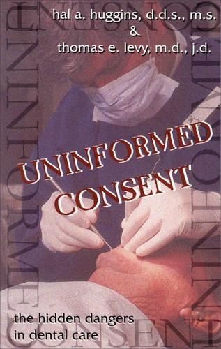 Hal A. Huggins Uninformed Consent (Paperback) 9781571741172 | eBay Australia