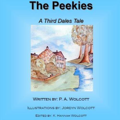 Peekies by Jordyn Wolcott, P. A. Wolcott and K. Hannah Wolcott (2016 ...