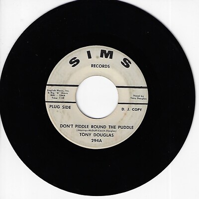 TONY DOUGLAS DON'T PIDDLE ROUND THE PUDDLE/I USED 45RPM VG WHITE LABEL ...