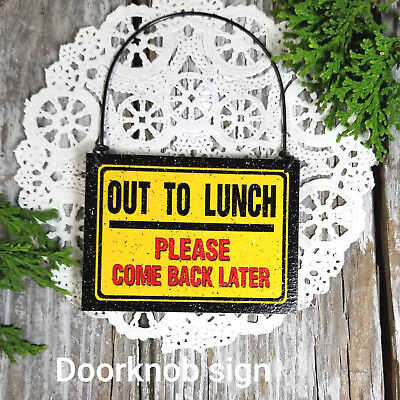 Out to Lunch Please Come Back Later * Fits Doorknob * Mini Wood Sign ...