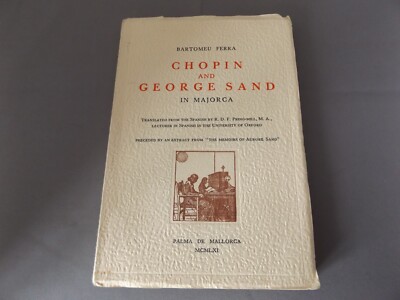 CHOPIN AND GEORGE SAND IN MAJORCA - 1961 PB BOOK - BARTOMEU FERRA | eBay