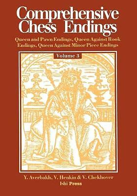 Comprehensive Chess Endings Volume 3 Queen and Pawn Endings Queen ...