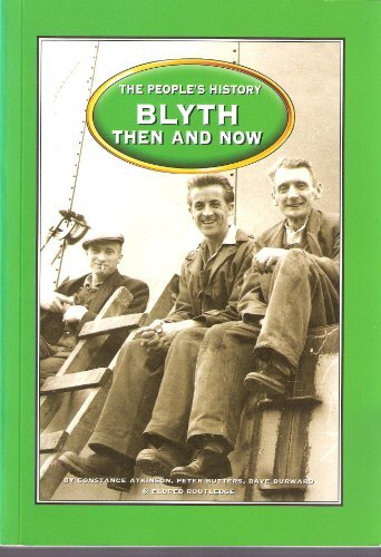 Blyth Then and Now By Constance Atkinson | eBay