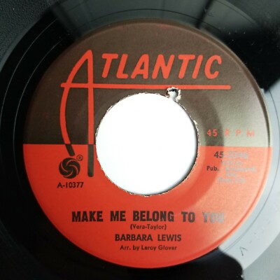 Barbara Lewis Make Me Belong To You 7" Vinyl 45 Atlantic 45-2346 | eBay