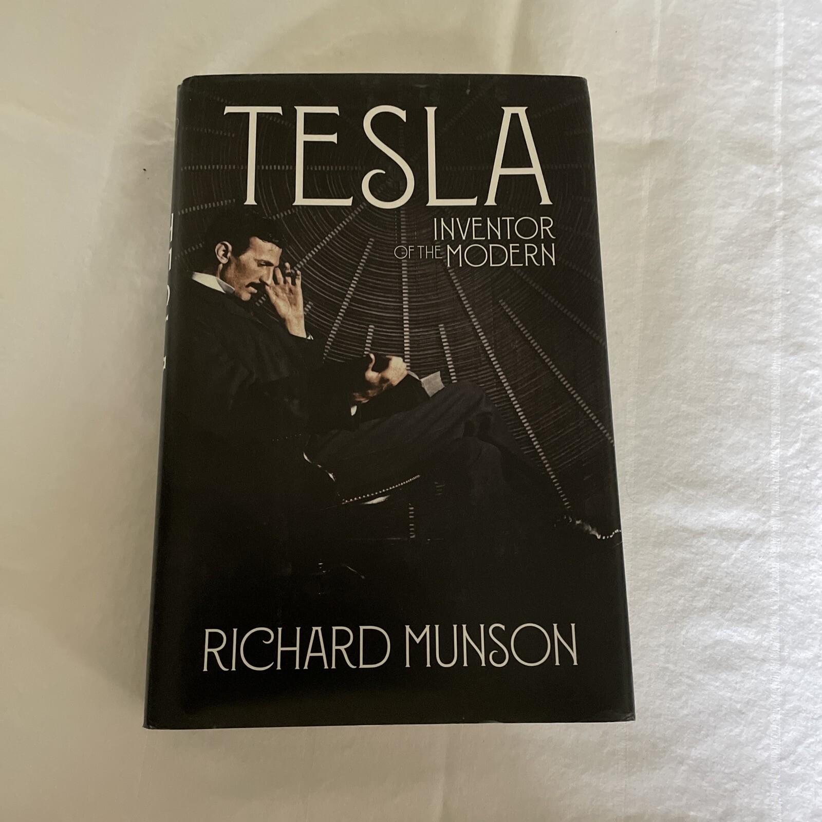 Tesla : Inventor of the Modern by Richard Munson (2018, HCDJ ...