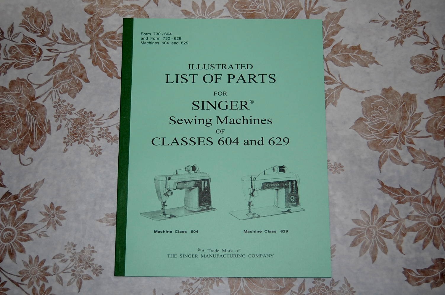 Illustrated Parts Manual to Service Singer Sewing Machines of Classes ...