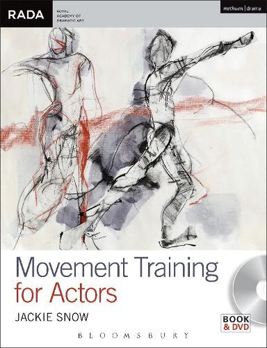 Jackie Snow Movement Training for Actors (Poche) RADA Guides ...