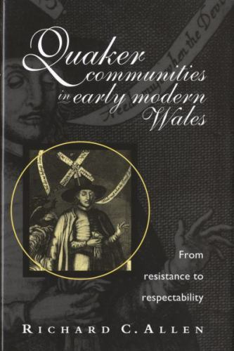 University of Wales-Bangor History of Religion Ser.: Quaker Communities ...