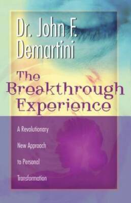 The Breakthrough Experience: A Revolutionary New Approach to Persona ...