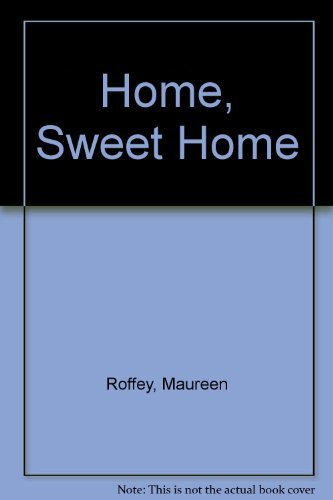 Home, Sweet Home By Maureen Roffey. 9780370304816 | eBay