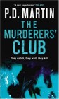 The Murderers Club (MIRA) - Paperback By P D Martin - GOOD | eBay