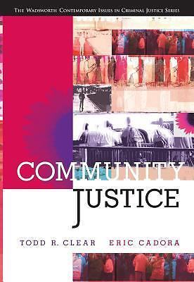 Community Justice by Eric Cadora and Todd R. Clear (2002, Trade ...