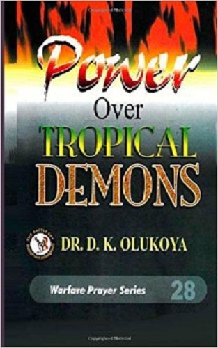 Power Over Tropical Demons by Dr. D. K. Olukoya | eBay