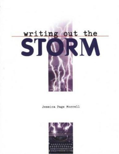 Writing Out the Storm by Jessica Page Morrell 9781888054262| eBay