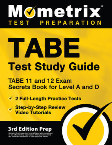 TABE Test Study Guide: TABE 11 and 12 Exam Secrets Book for Level A and ...