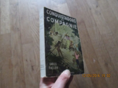 CARLOS FALLON conquistadors et compagnie 1953 denoel | eBay