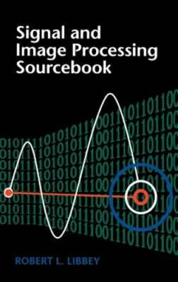 Signal and Image Processing Sourcebook by Robert Libbey: New ...