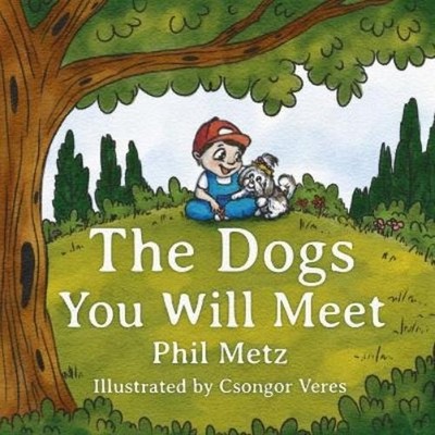 Phil Metz The Dogs You Will Meet (Tascabile) | eBay