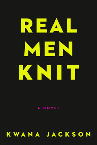 Real Men Knit by Jackson, Kwana 9781984806505 | eBay