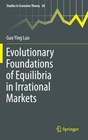 Evolutionary Foundations of Equilibria in Irrational Markets by Guo Ying Luo 9781461407119| eBay