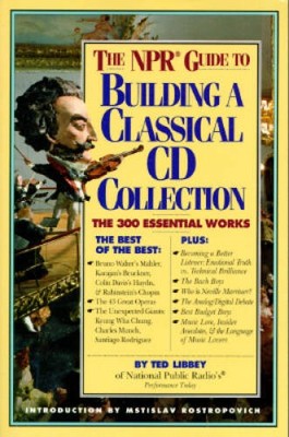 The NPR Guide to Building a Classical CD Collection - Paperback - GOOD ...