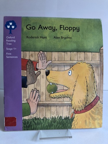 "Go Away, Floppy" Roderick Hunt & Alex Brychta - Oxford Reading Tree ...